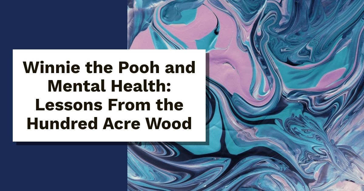 Winnie the Pooh Characters and Mental Health Disorders (What the ...